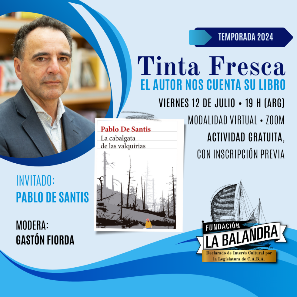 5° Encuentro de Tinta Fresca con Pablo de Santis ⋆ Fundación La Balandra
